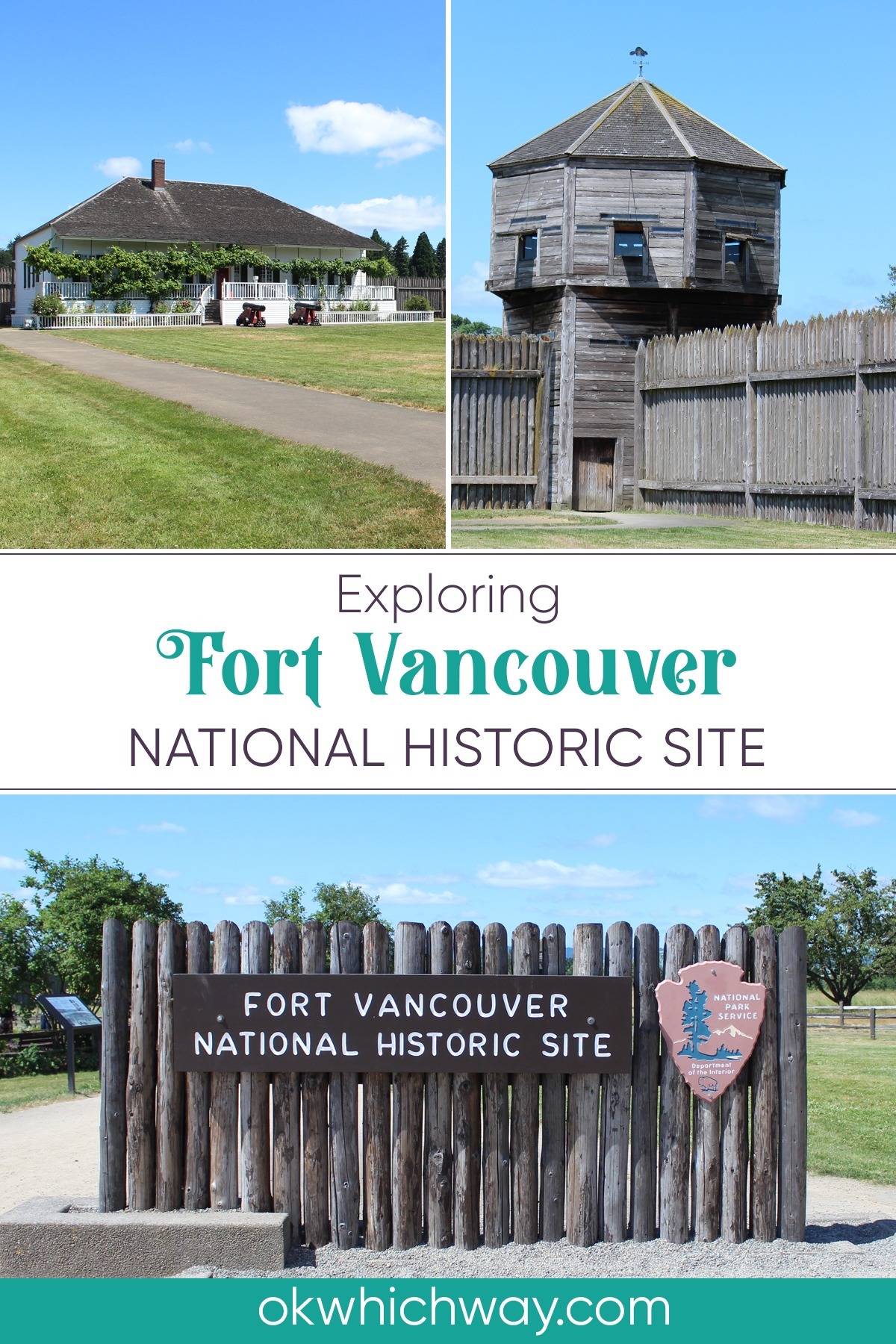 Exploring Fort Vancouver National Historic Site - OK Which Way